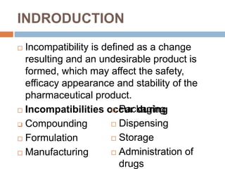 PHARMACEUTICAL INCOMPATIBILITIES | PPTX