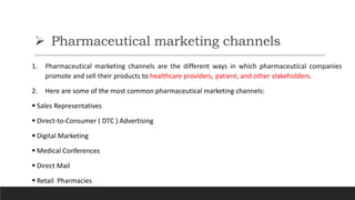 Pharmaceutical Marketing Channel presentation | PPTX