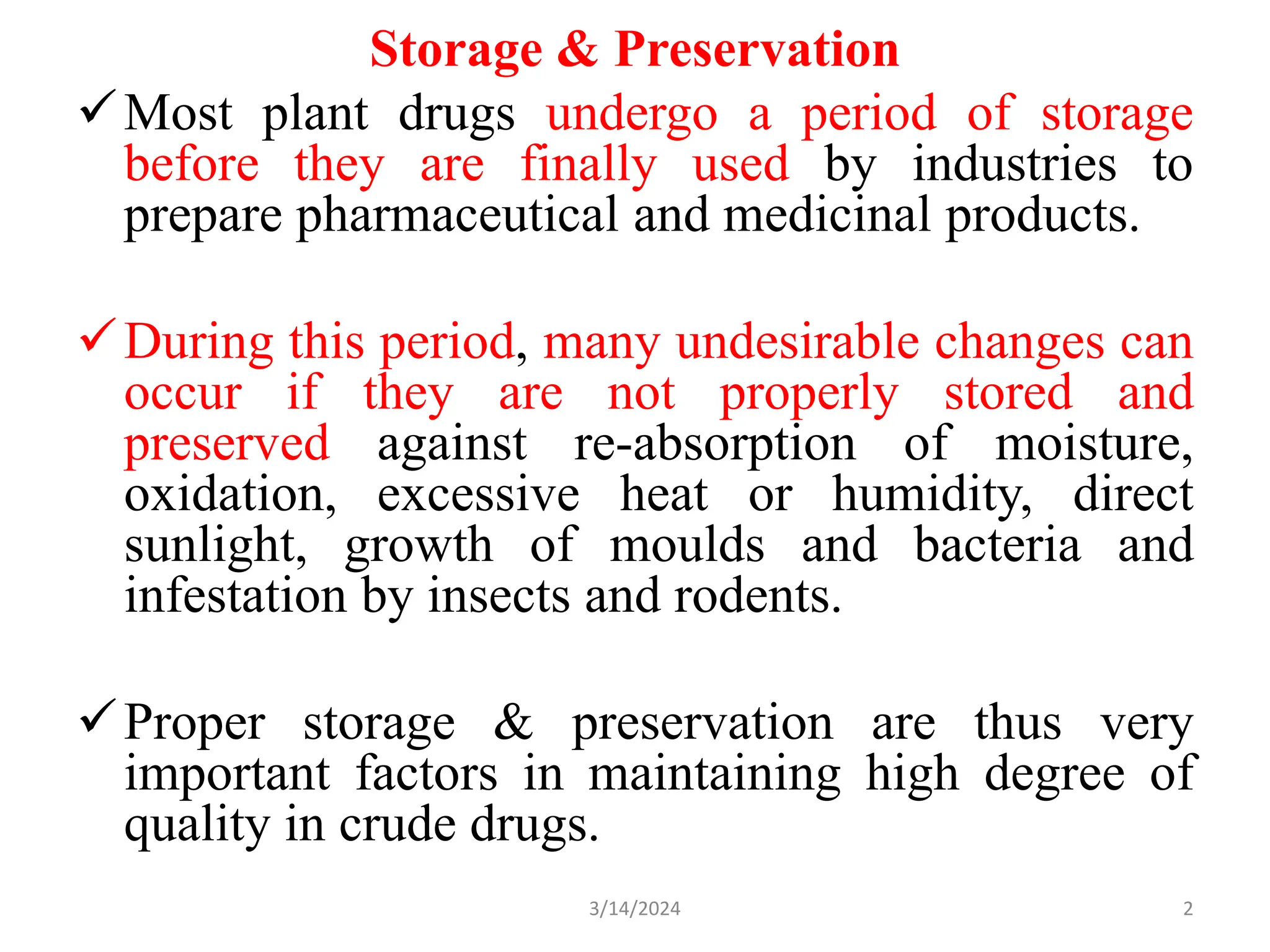 Storage of Crude drugs in Pharmacognosy slide | PPTX