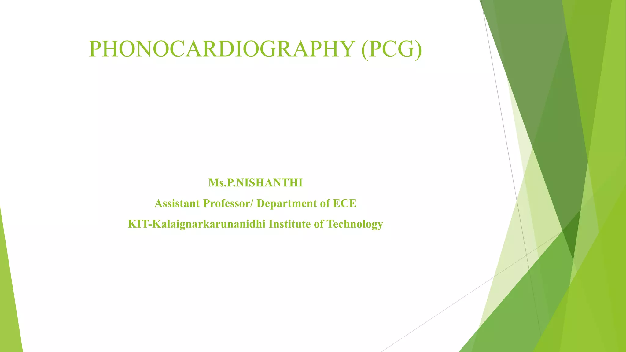 Phonocardiography(PCG) | PPTX