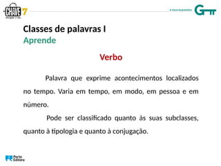 Classes e subclasses de palavras: revisões dos nomes, verbos, adjetivos ...