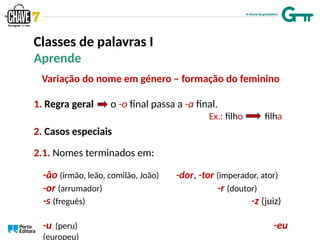 Classes e subclasses de palavras: revisões dos nomes, verbos, adjetivos ...