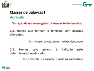 Classes e subclasses de palavras: revisões dos nomes, verbos, adjetivos ...