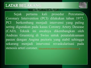 PCI (Percutaneous Coronary Intervention | PPTX