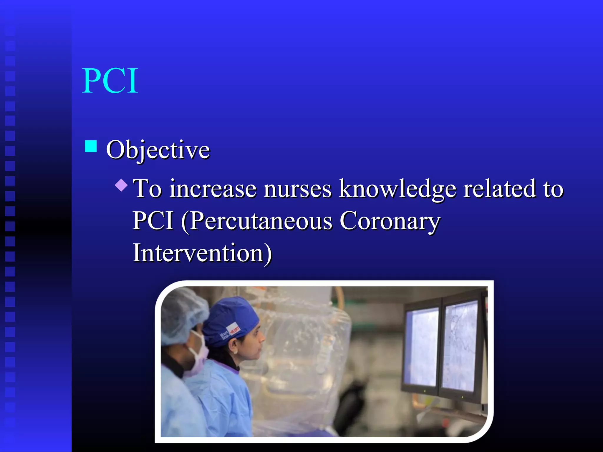 Percutaneous Coronary Intervention (PCI),(Kurdistan) | PPT