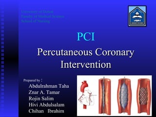 Percutaneous Coronary Intervention (PCI),(Kurdistan) | PPT