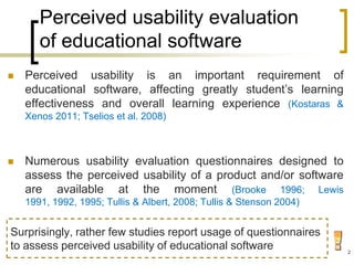 Perceived Usability Evaluation of Learning Management Systems: A First ...