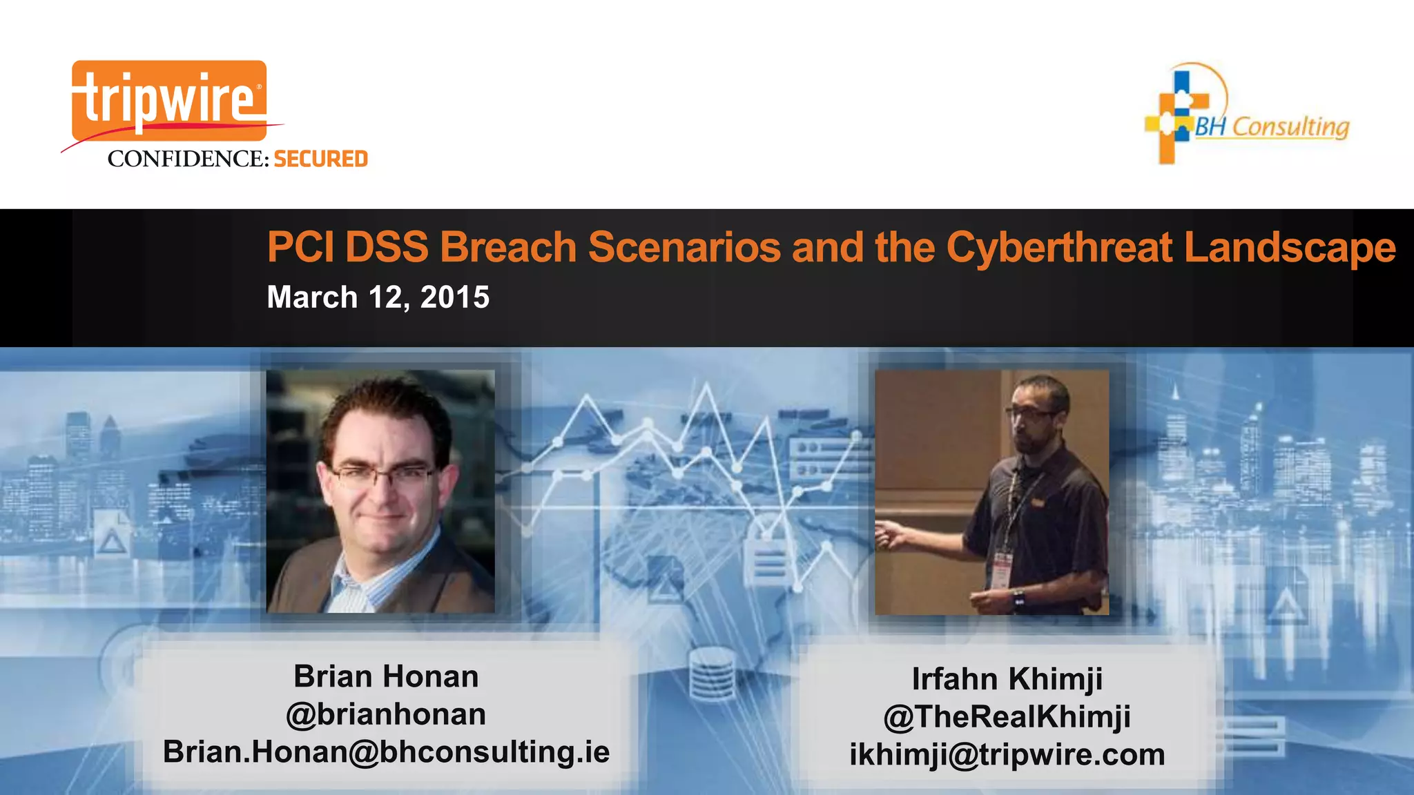 PCI Breach Scenarios and the Cyber Threat Landscape with Brian Honan | PPT