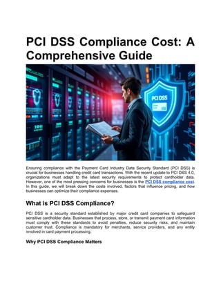 PCI DSS Compliance Cost_ A Comprehensive Guide.docx