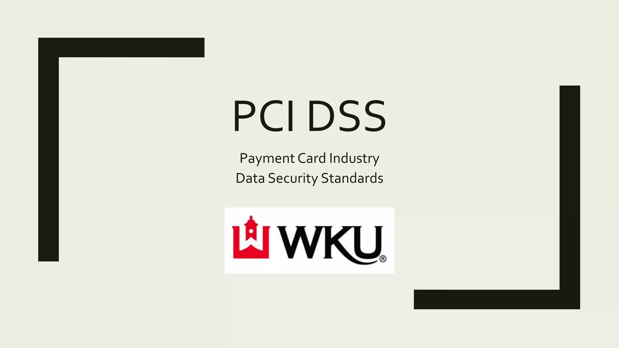 WKU PCI DSS Training | PPTX