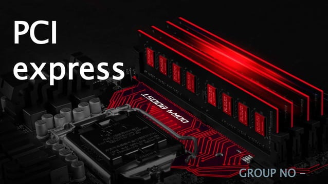 PCI express | PPTX | Computer Peripherals | Computing