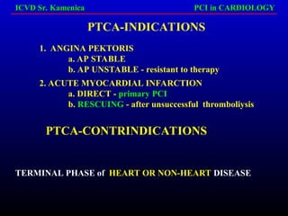 PCI in cardiology,indications, PCI in clinical practite ( stentst as ...