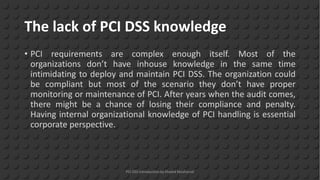 PCI DSS introduction by khaled mosharraf, | PPT
