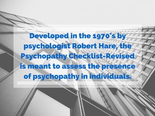 An Overview of the Psychopathy Checklist-Revised (PCL-R) | PPT
