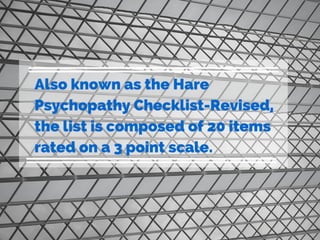 An Overview of the Psychopathy Checklist-Revised (PCL-R) | PPT
