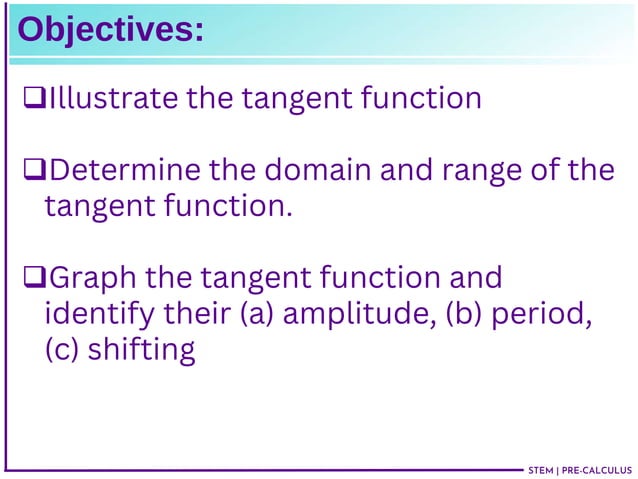 PC Lesson 4 - Tangent Functions.pptx