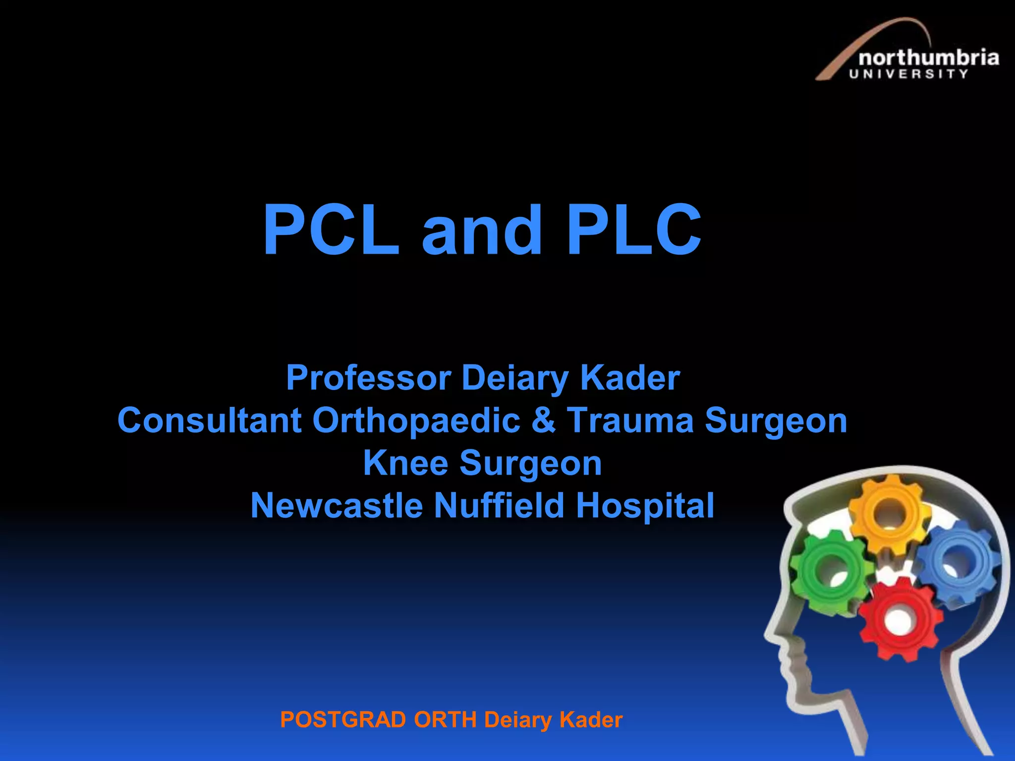 PCL, PLC, Knee Dislocation | PPTX