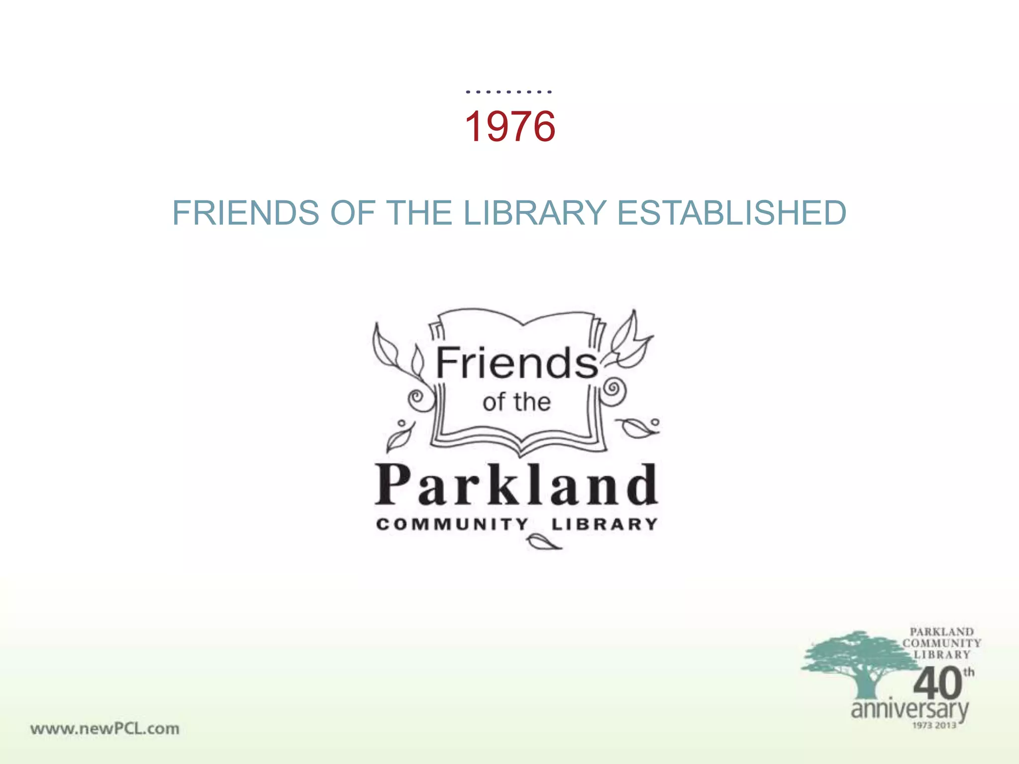 Parkland Community Library - A History... | PPTX