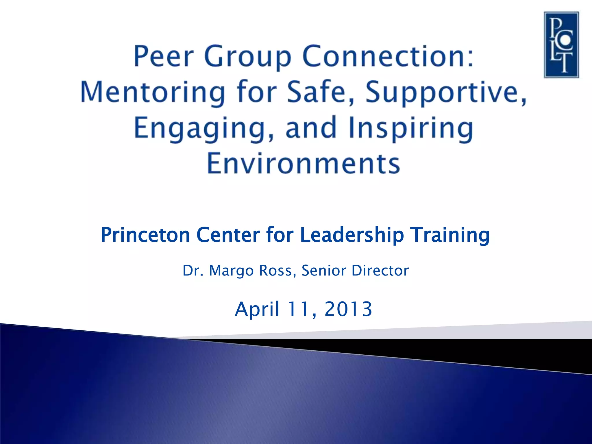Peer Group Connection: Mentoring For Safe, Supportive, Engaging, and ...