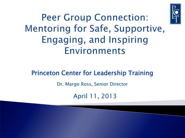 Peer Group Connection: Mentoring For Safe, Supportive, Engaging, and ...
