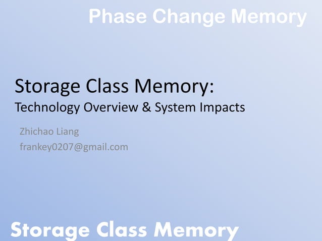 Storage Class Memory: Technology Overview & System Impacts | PPT