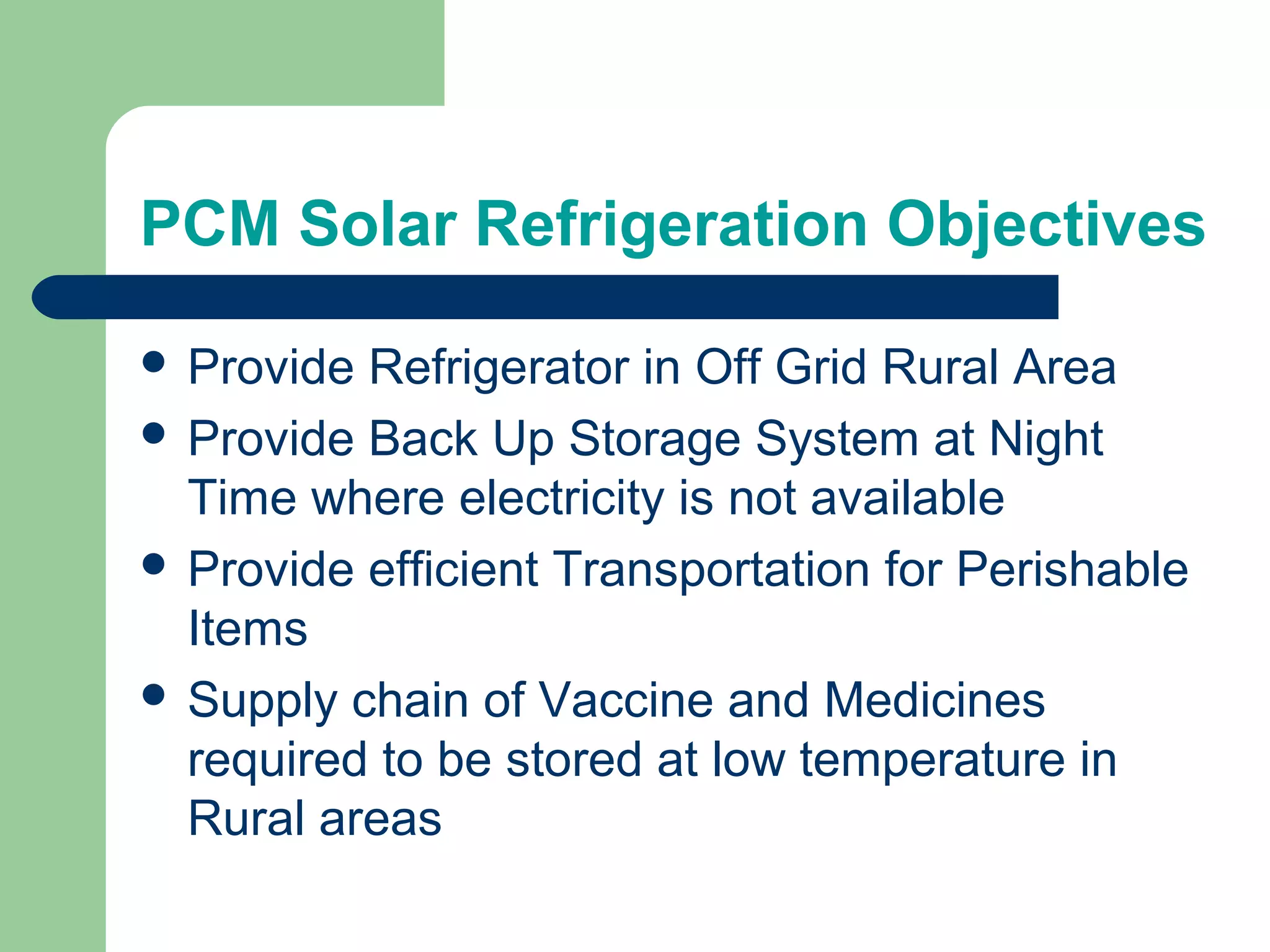 Phase Change Materials(PCM) based solar refrigeration | PPT