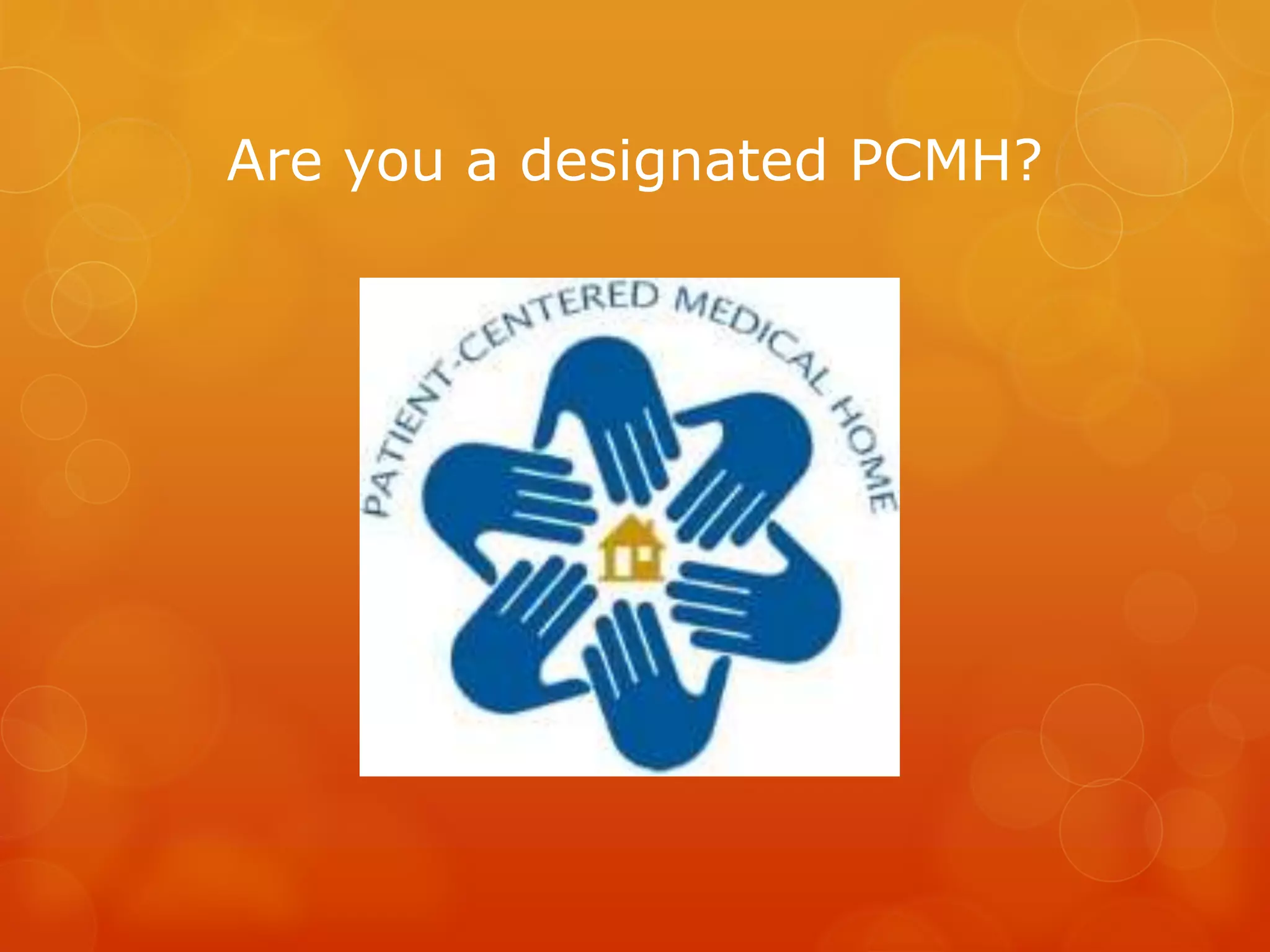 Pcmh presentation | PPTX