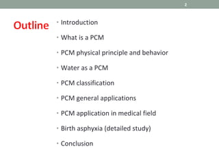 Phase Changing Material Introduction with Medical application | PPT