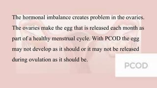polycystic Ovarian Disease causes & Prevention | PPT