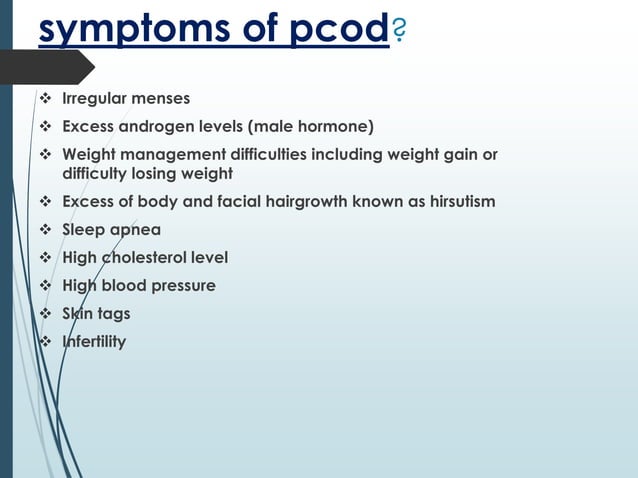 PCOD Details - A guide to learn more about PCOD | PPT