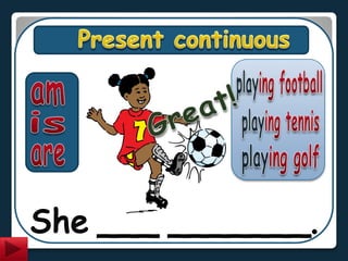 Present Continuous: PowerPoint | PPTX