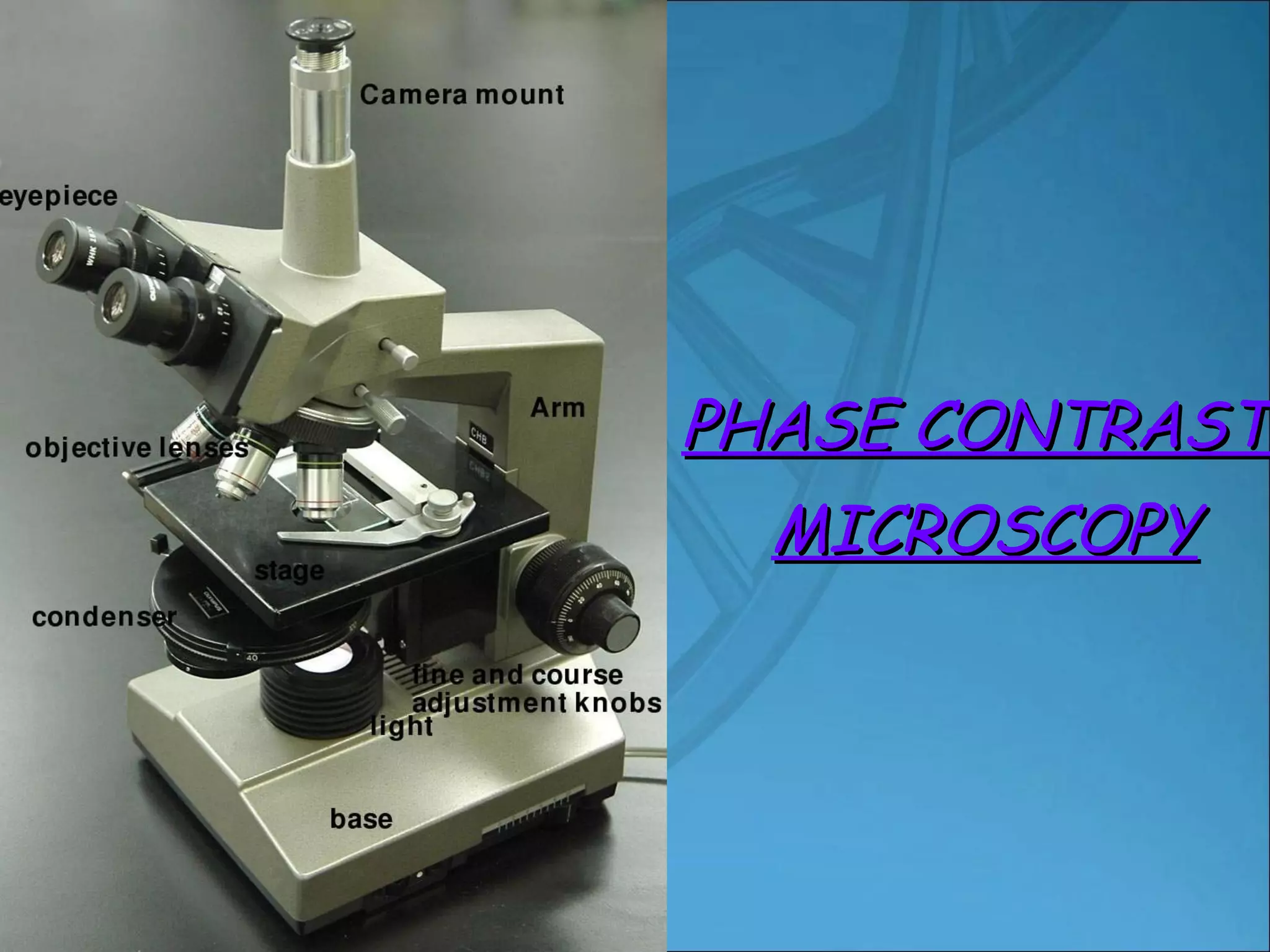 Phase contrst microscope.HRS