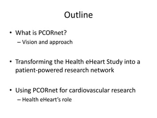 PCORnet and Health eHeart - Mark Pletcher Scientific Sessions 2014 | PPT