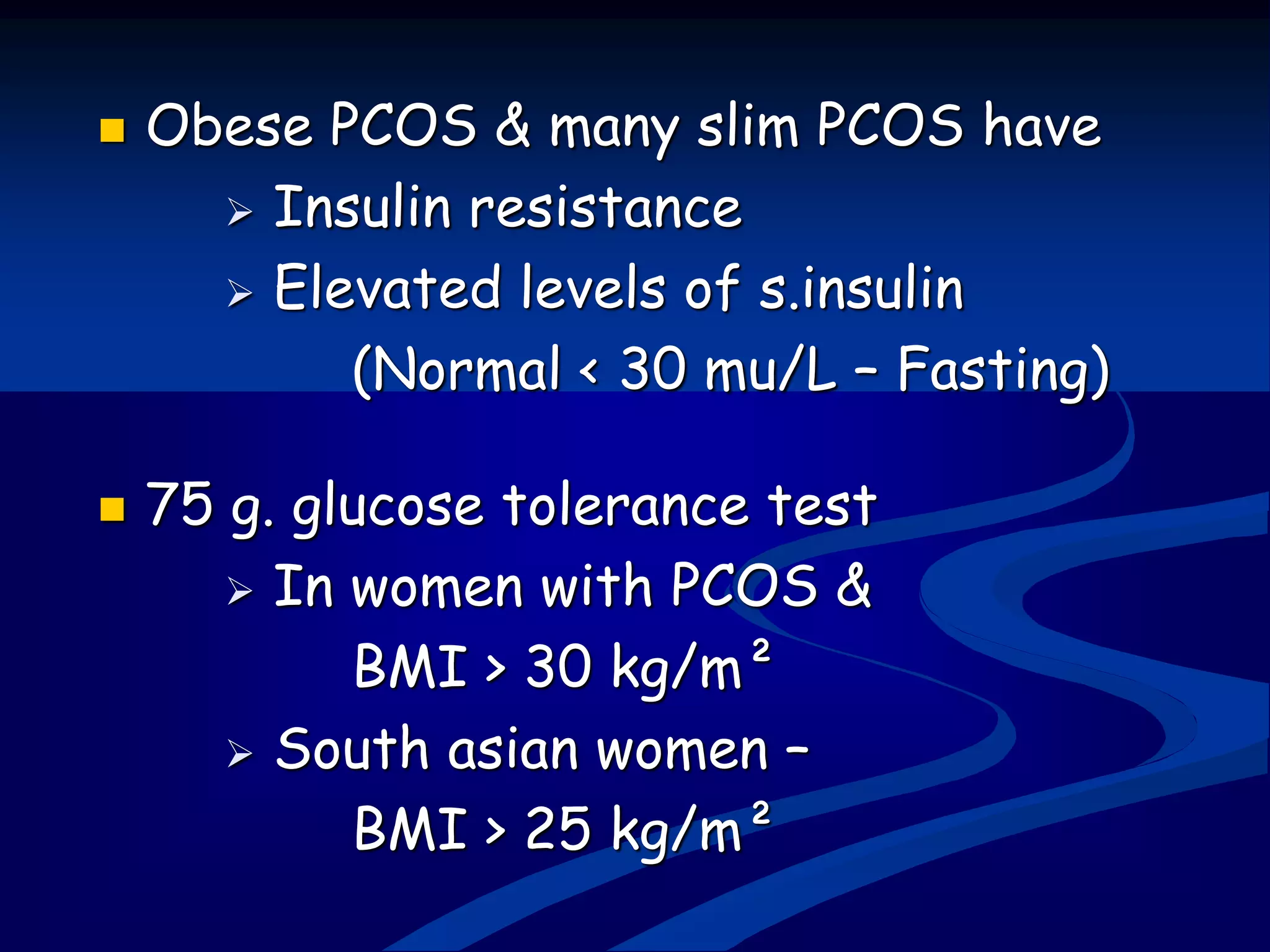 Hormonal evaluation and management of Polycystic Ovarian Syndrome (PCOS ...