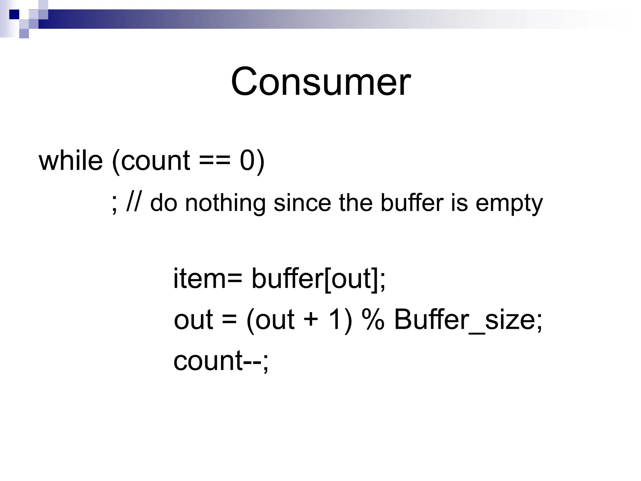 Producer Consumer Problem in C explained.ppt