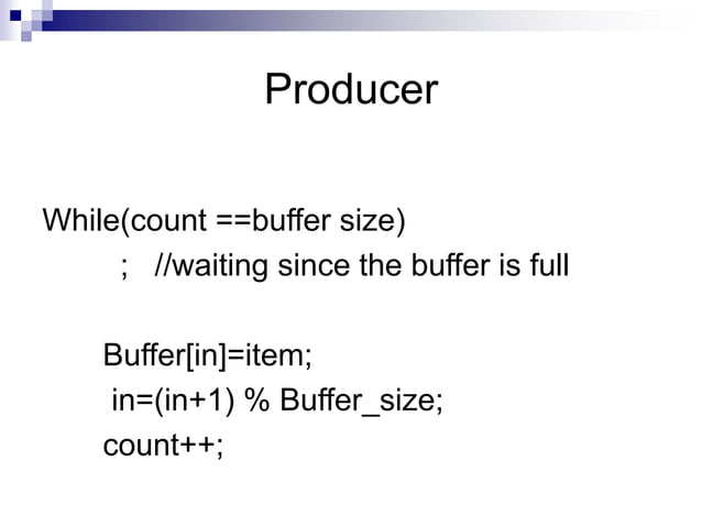 Producer Consumer Problem in C explained.ppt