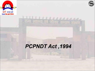 PCPNDT Act_ritesh.ppt with other information | PPT