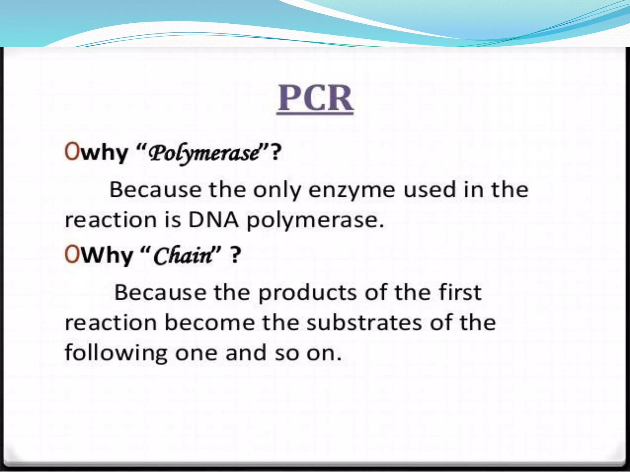 Polymerase cHain reaction procedure and application | PPTX