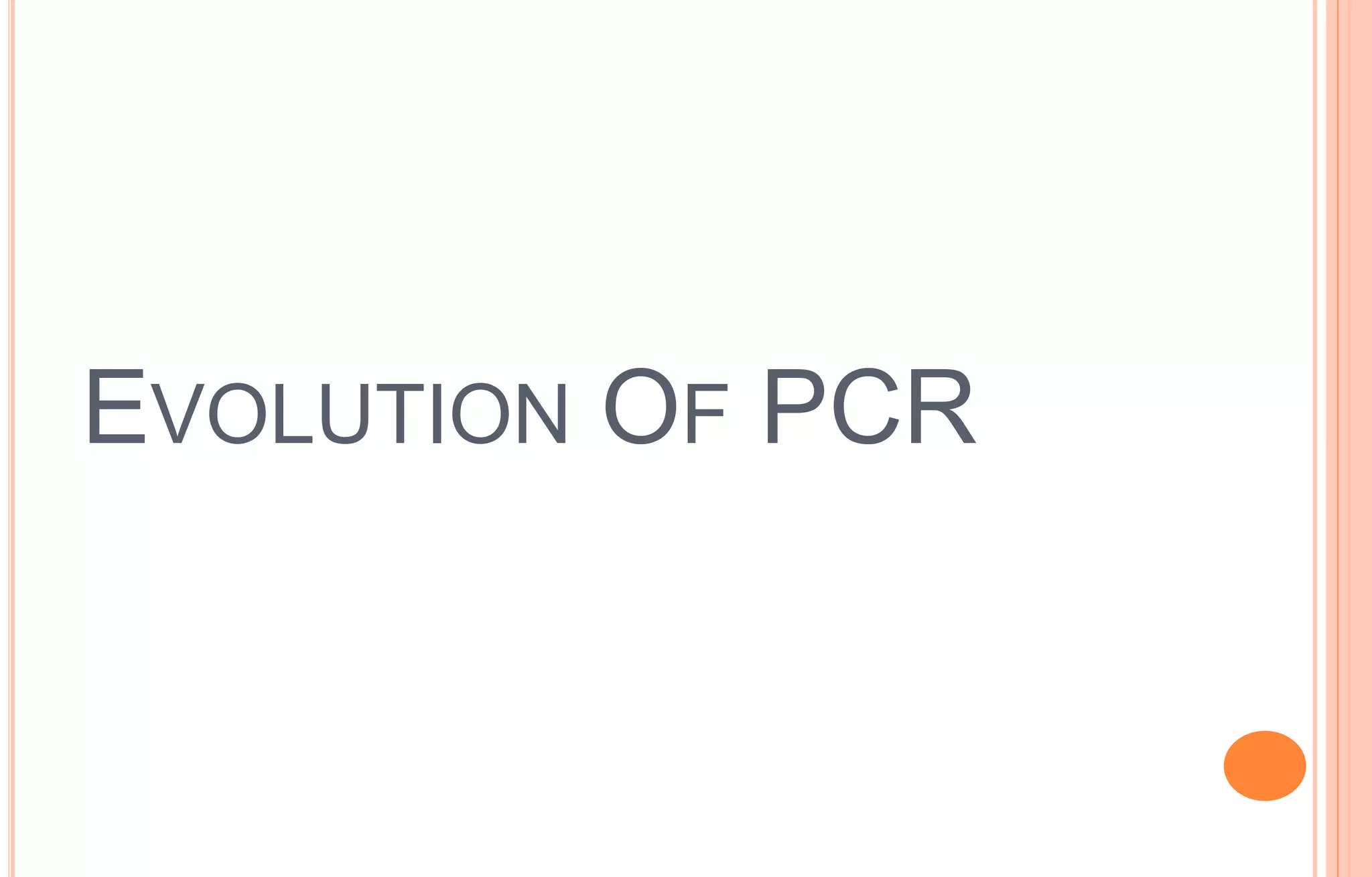 Polymerase Chain Reaction | PPTX