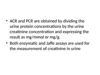 URINE SPOT PROTEIN CREATININE RATIO BASICS | PPTX