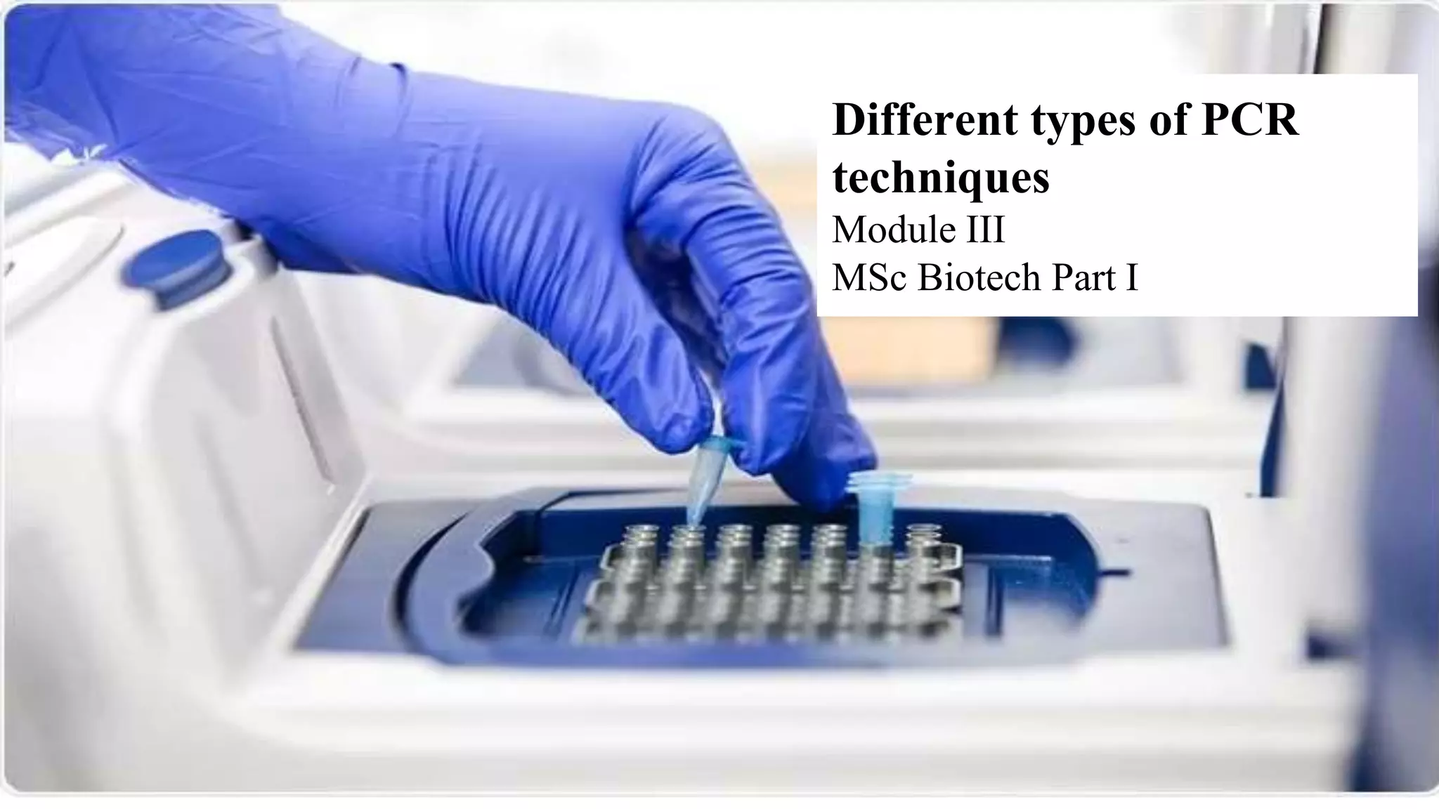 _PCR and its different types.pptx | Chemistry | Science