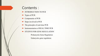 PCR ,PCR INSTRUMENTATION,STUDYS FOR GENE REGULATION.pptx