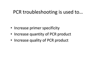 Pcr troubleshooting presentation | PPTX | Chemistry | Science