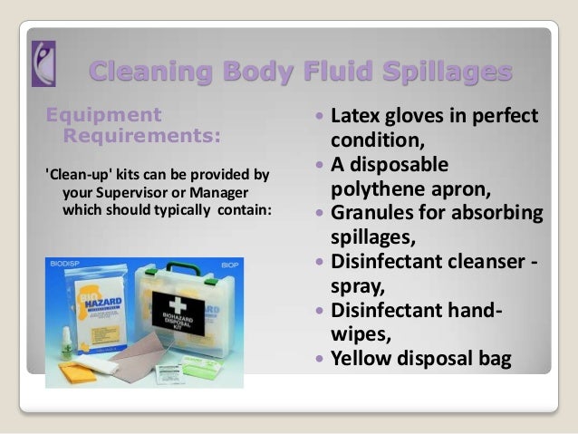 Unit 109 Clean and Dispose of Body Fluids and Hazardous Items
