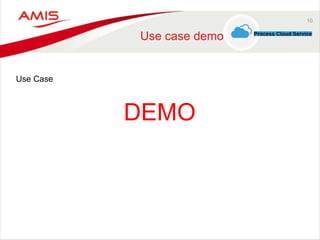 Process Cloud Service Deep dive | PPTX