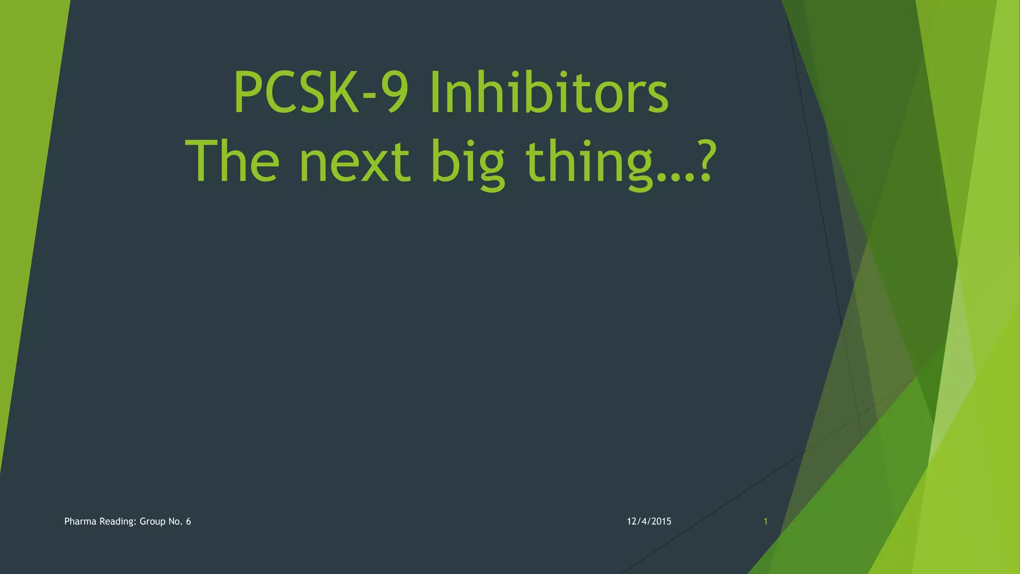 PCSK-9 inhibitors: The next blockbuster? | PPT