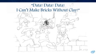 Data! Data! Data! I Can't Make Bricks Without Clay! | PPT