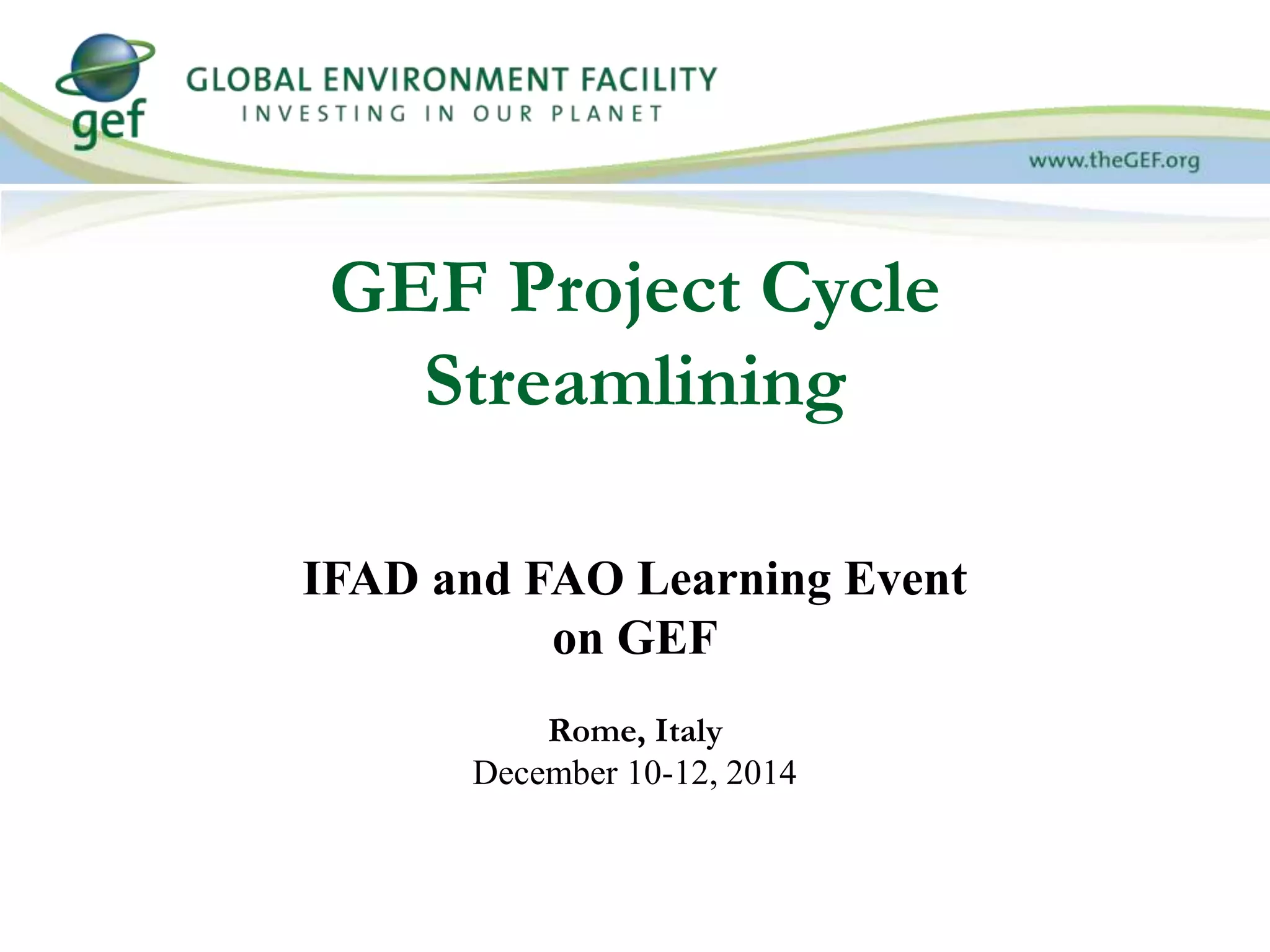 GEF Project Cycle Streamlining | PPT