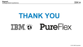 IBM PureFlex - Expert Integrated System | PPT