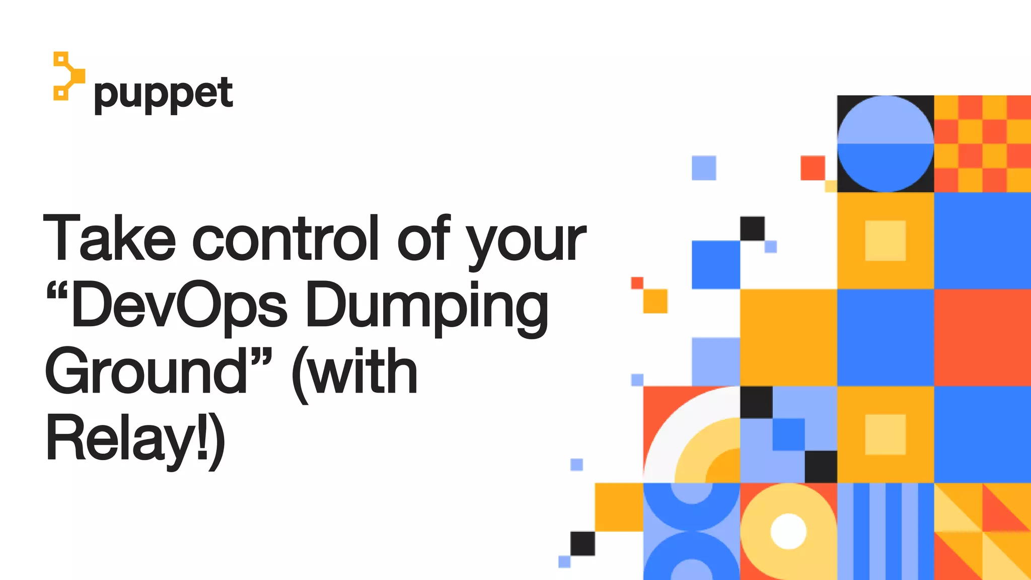 Take control of your DevOps Dumping Ground; Melissa Sussmann | PPT